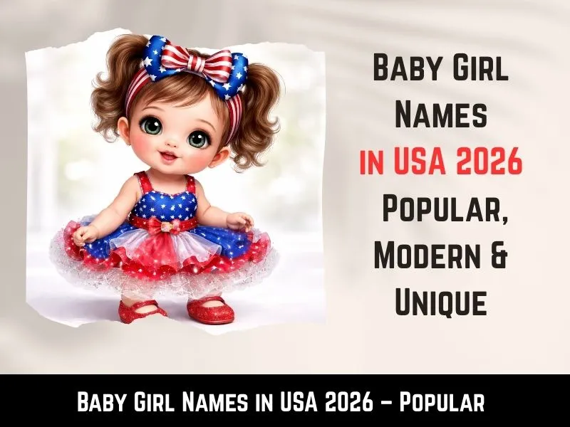 Baby Girl Names in USA 2026 – Popular, Modern & Unique
